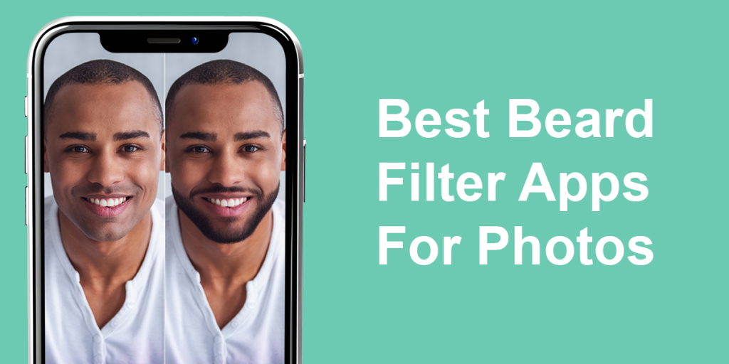 7 Best Beard Filter Apps for Photos in 2026 [iOS & Android]